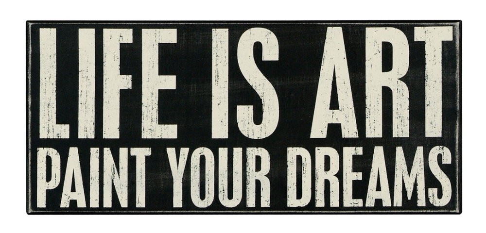 Life Is Art Box Sign - Sunnyside Gift Shop